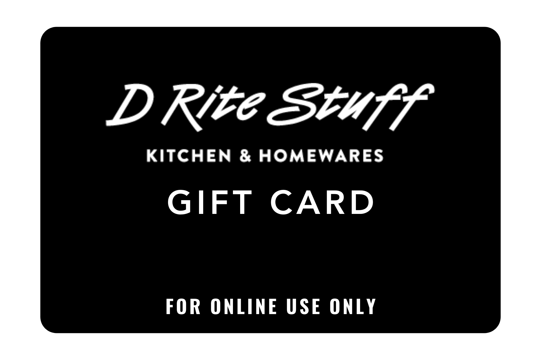 D Rite Stuff Gift Card